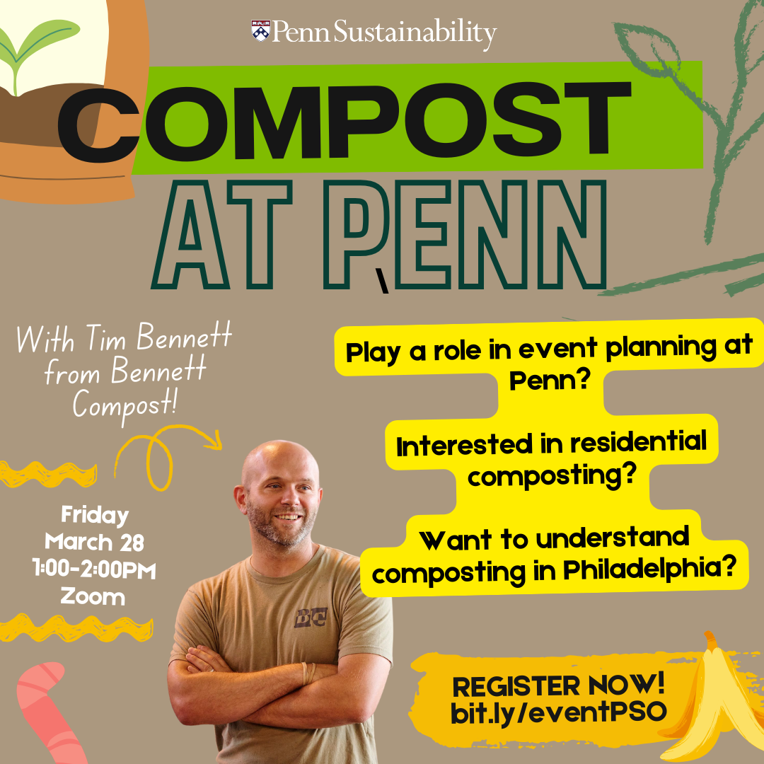 Composting at Penn & Beyond: A Conversation with Bennett Compost | Penn Sustainability
